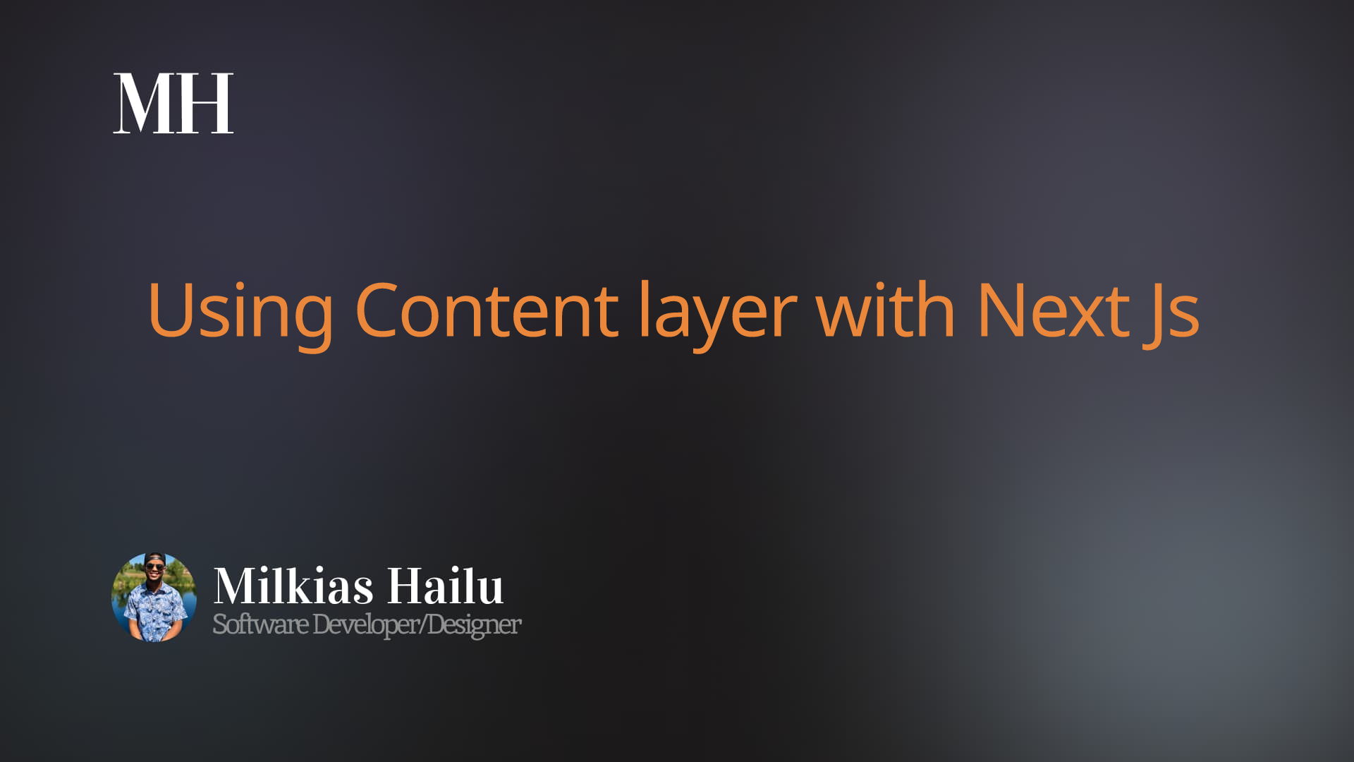 Using Content layer with Next Js |Milkias H Bekele